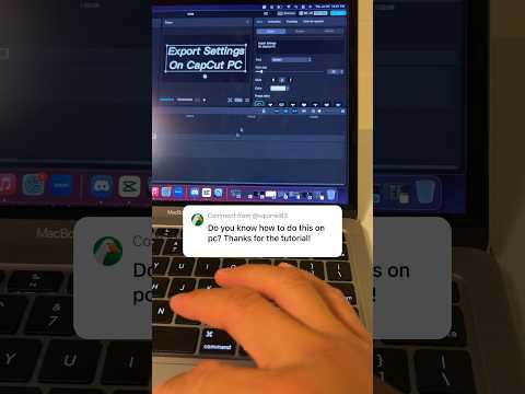 Export The Right Way In CapCut PC Using These Settings To Get Best Quality Videos For Social Media