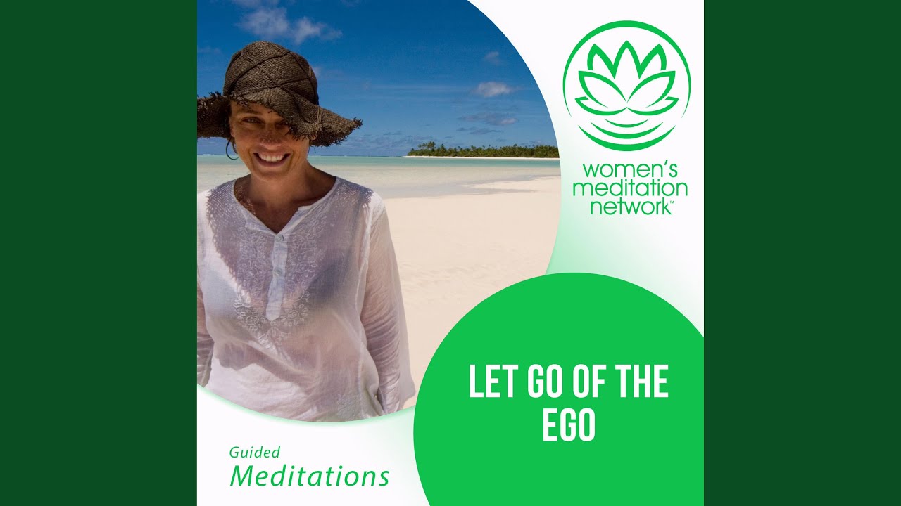 Let Go of The Ego