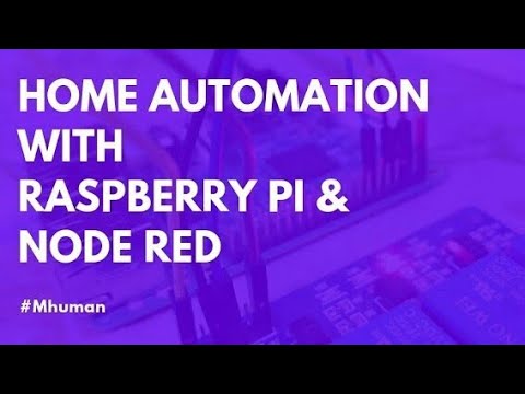 IOT Based Home Automation With Raspberry Pi And Node RED