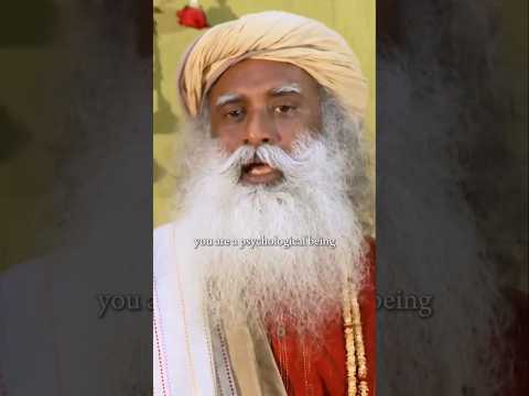 You are a Psychological Being. @sadhguru #sadhguruteachings #Sadhguru2024 #sadhgurusharings