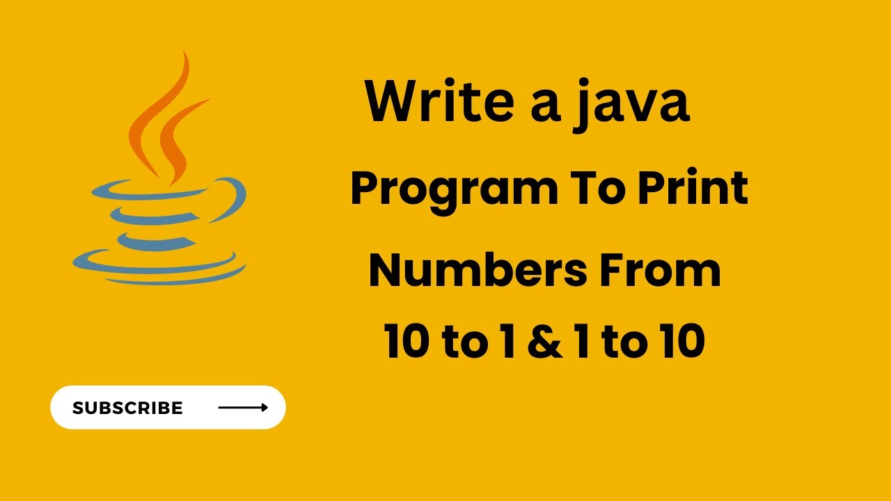 Java Program To Print Numbers From 10 to 1 | Java For Loop