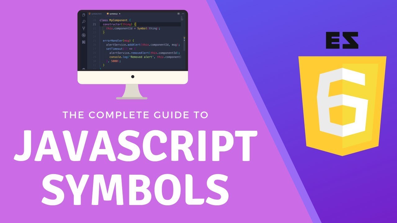 The Complete Guide to JS Symbols ES6