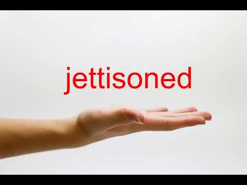 How to Pronounce jettisoned - American English
