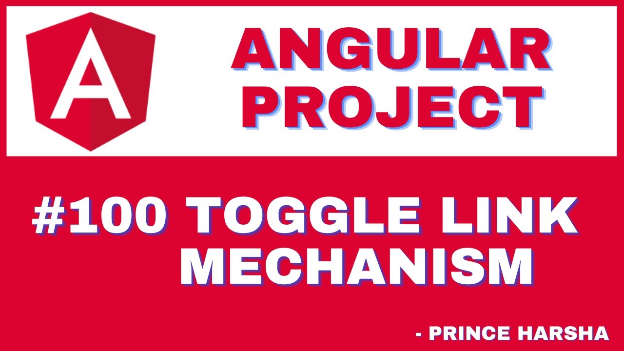 100. Angular Project Tutorial - Toggle Link Mechanism