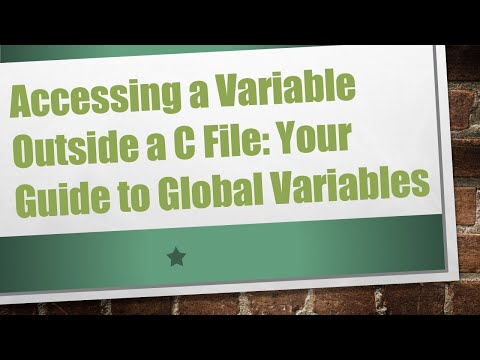 Accessing a Variable Outside a C File: Your Guide to Global Variables