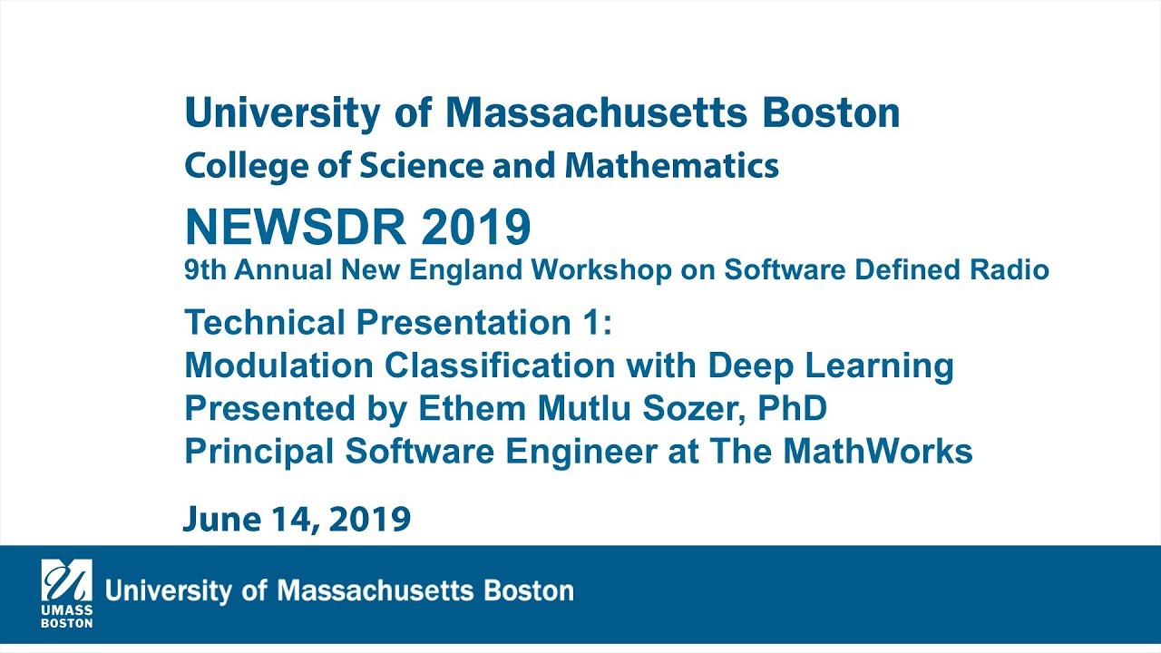 NEWSDR 2019: Technical Presentation 1- Modulation Classification with Deep Learning
