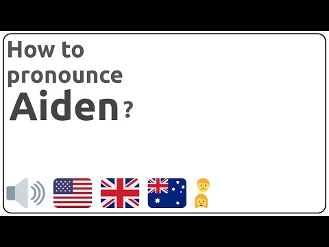 How to pronounce Aiden in english?
