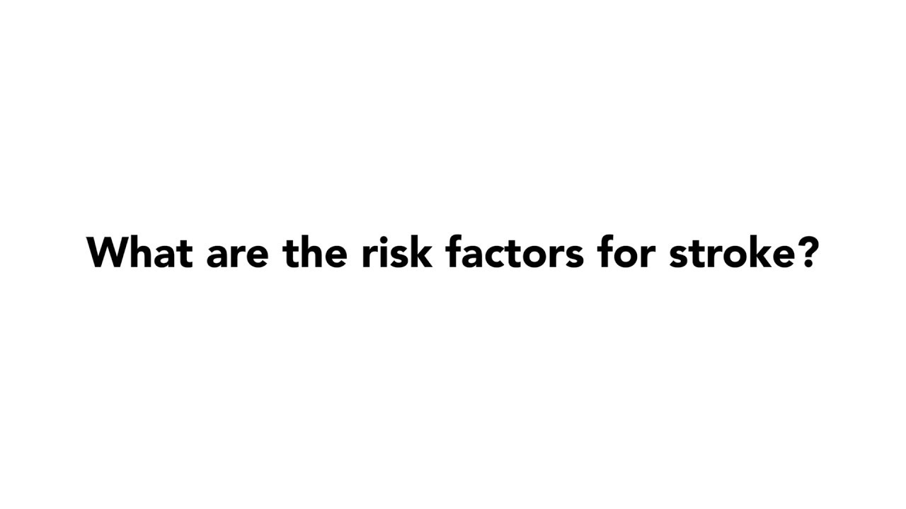 What are the risk factors for stroke?