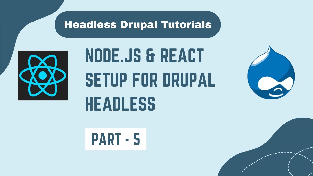 React Setup for Drupal Headless – Node.js & npm Explained
