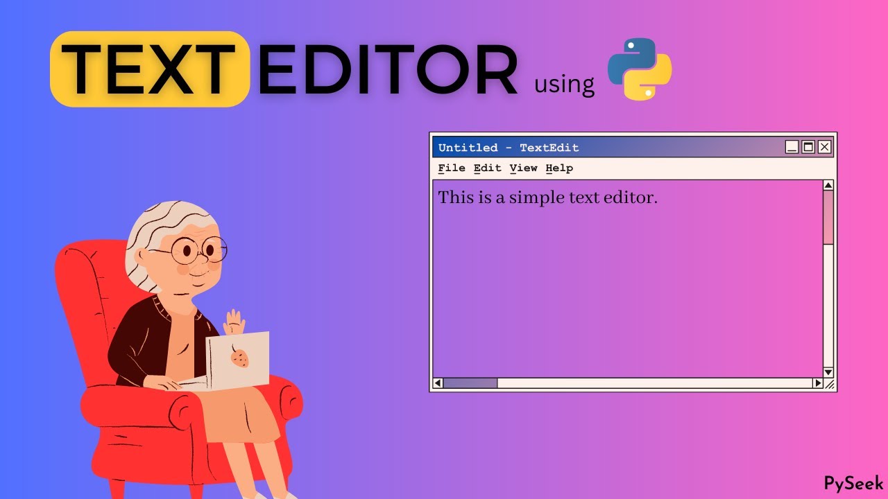 Building a Custom Text Editor with Python | Source Code | PySeek