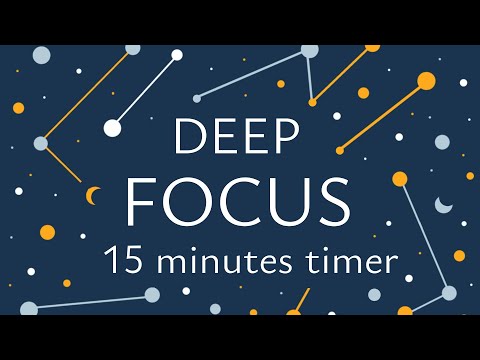 15 Minute Timer with relaxing music for Deep Focus