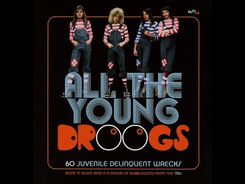 V/A - All The Young Droogs: 60 Juvenile Delinquent Wrecks (Full Disc 2 "Tubthumpers & Hellraisers")