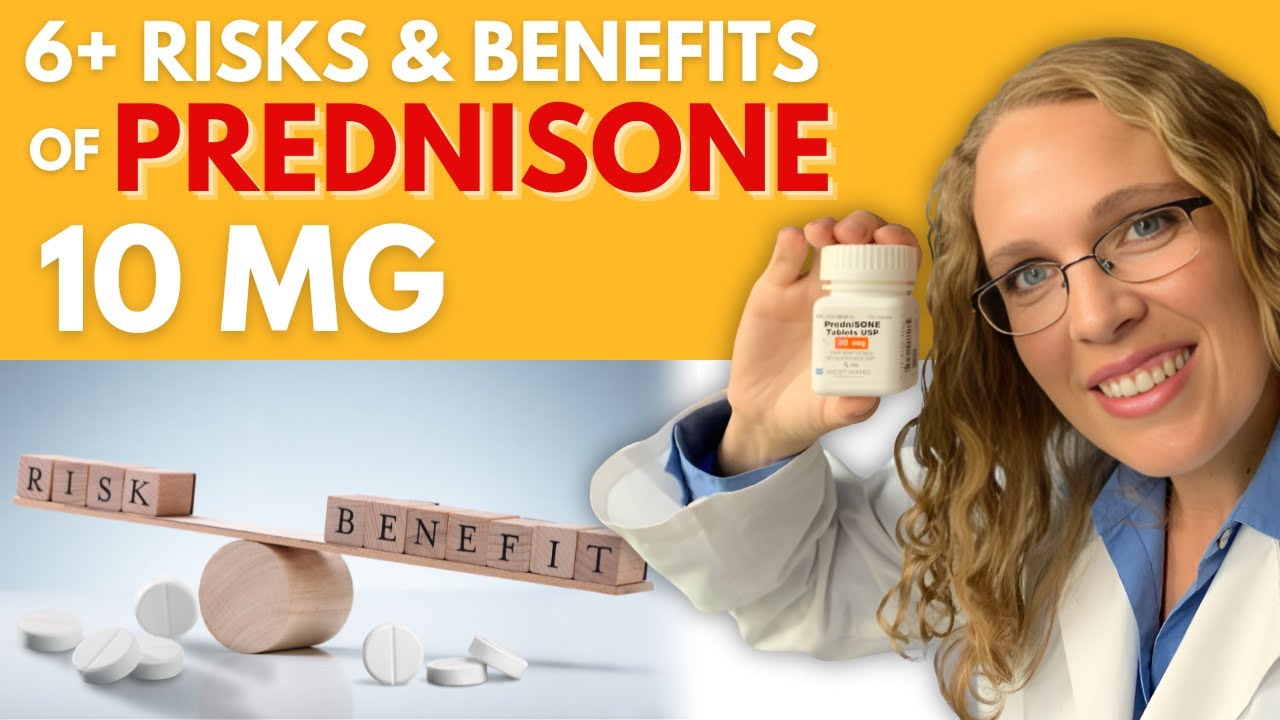 6+ Risks and Benefits of Prednisone 10 Milligrams (10 mg)