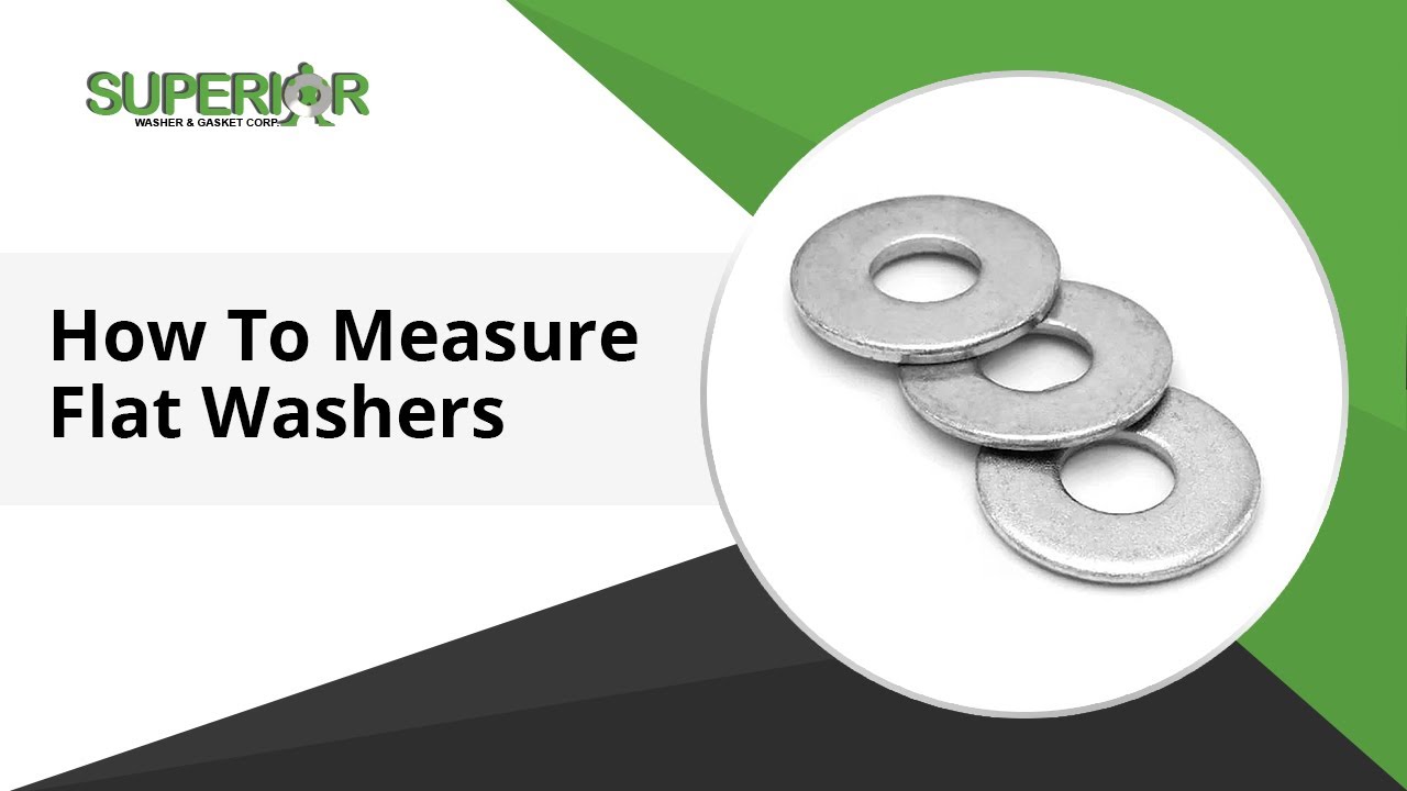 How To Measure Flat Washers From Superior Washer