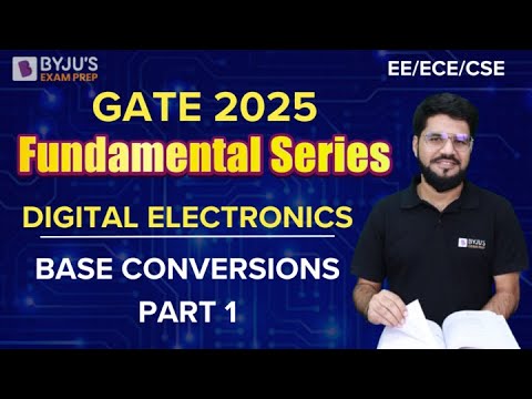 Learn GATE 2025 EE ECE CSE Digital Electronics Base Conversions Part 1 BYJU S GATE - Mind Luster