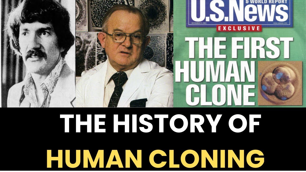 The History of Human Cloning
