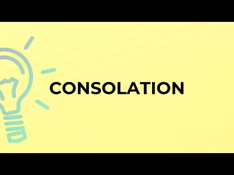 What is the meaning of the word CONSOLATION?