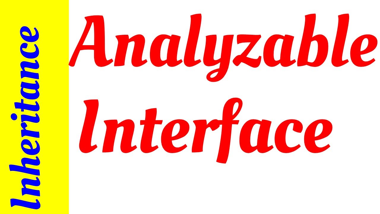 9.06 Analyzable Interface | Starting Out With Java