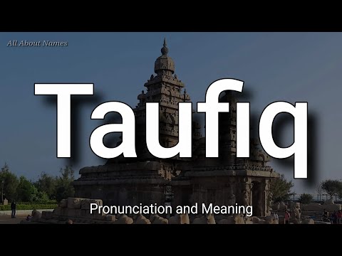 Taufiq: Pronunciation and Meaning