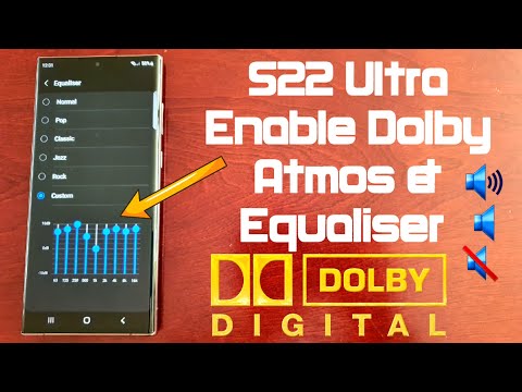 Samsung Galaxy S22 Ultra Enable Dolby Atmos For Enhanced Sound Quality For Gaming,Music,Movies,Calls