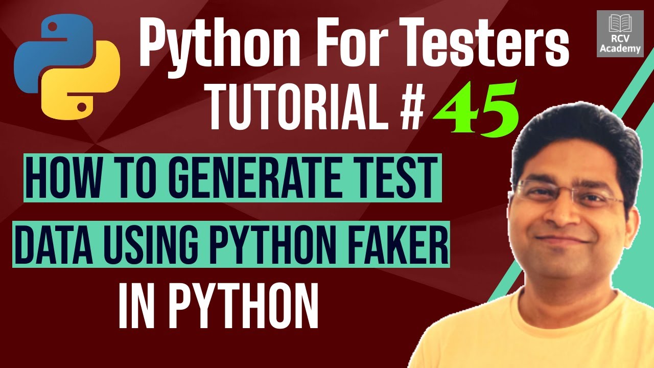 Python for Testers #45 - How to Generate Test Data using Python Faker