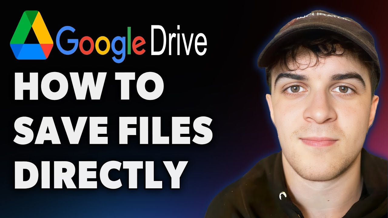 How to Save Files Directly to Google Drive (you Should Know This) (Full 2025 Guide)