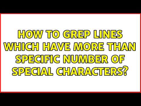 How to grep lines which have more than specific number of special characters? (3 Solutions!!)