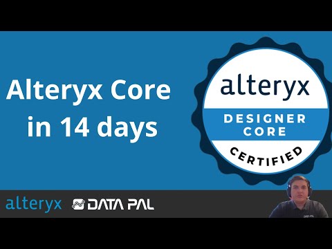 How to pass Alteryx Core Certification in 14 days?