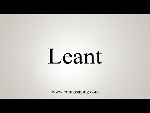 How To Say Leant