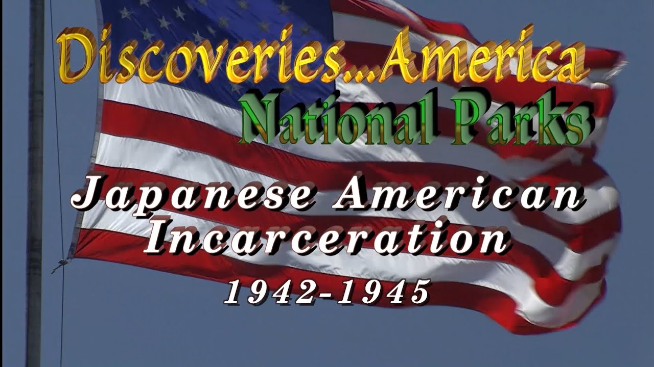 Discoveries America National Parks, Japanese American Incarceration 1942-1945...TRAILER