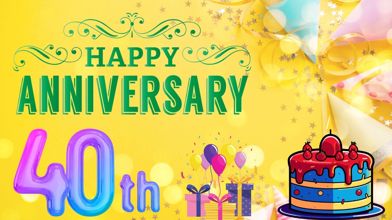 Happy 40th Anniversary