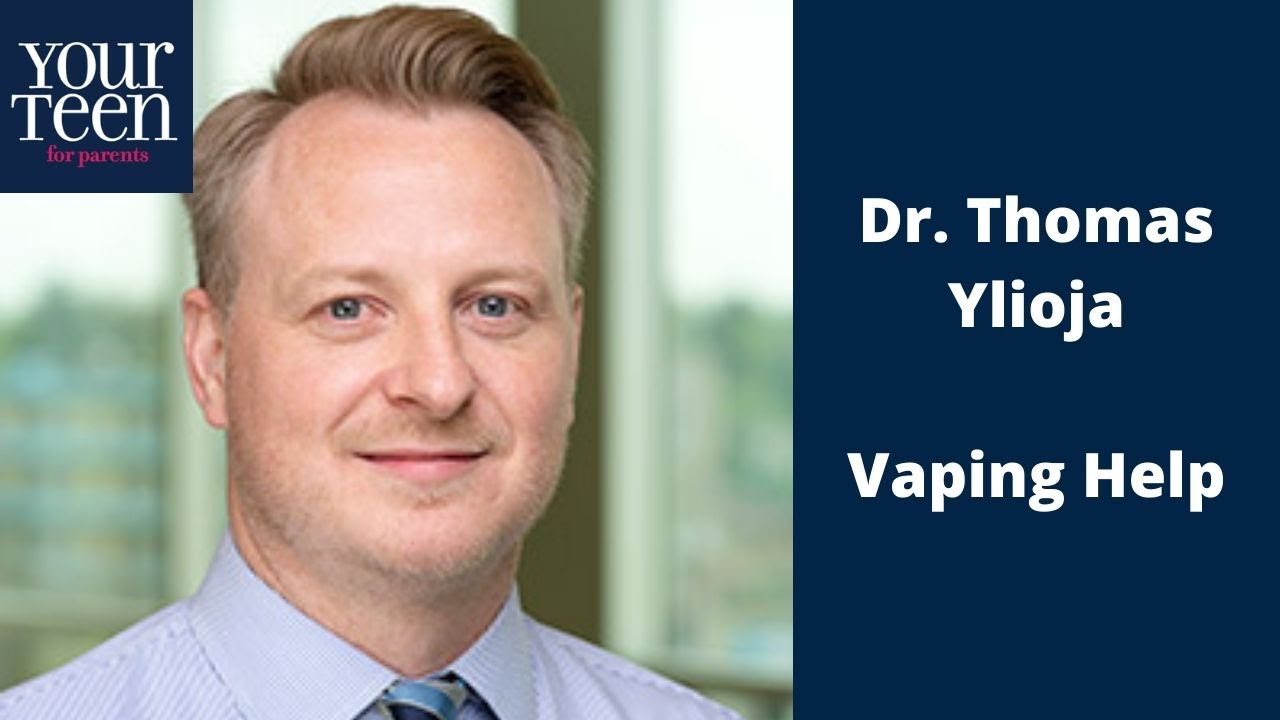 Helping Teens Quit Vaping with Dr. Thomas Ylioja