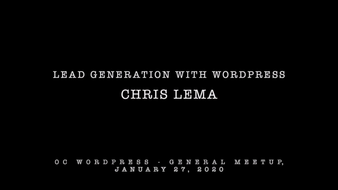 Lead Generation with WordPress -Chris Lema