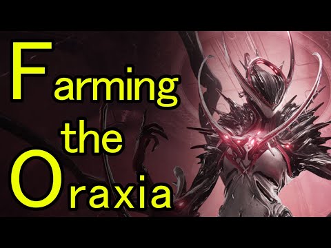 【Warframe】How to Farm Oraxia!Watch out for Spiders!!