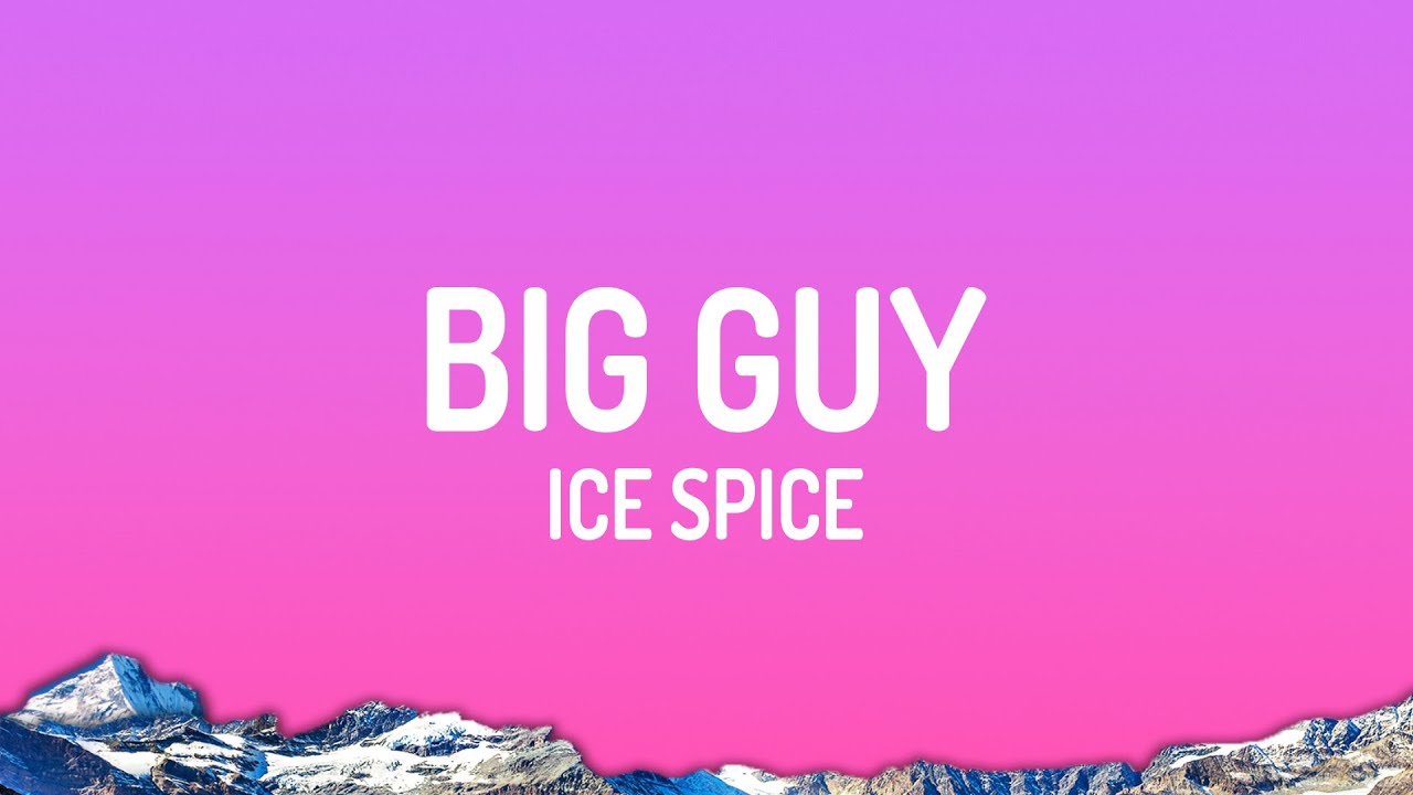 BIG GUY by Ice Spice from USA | Popnable