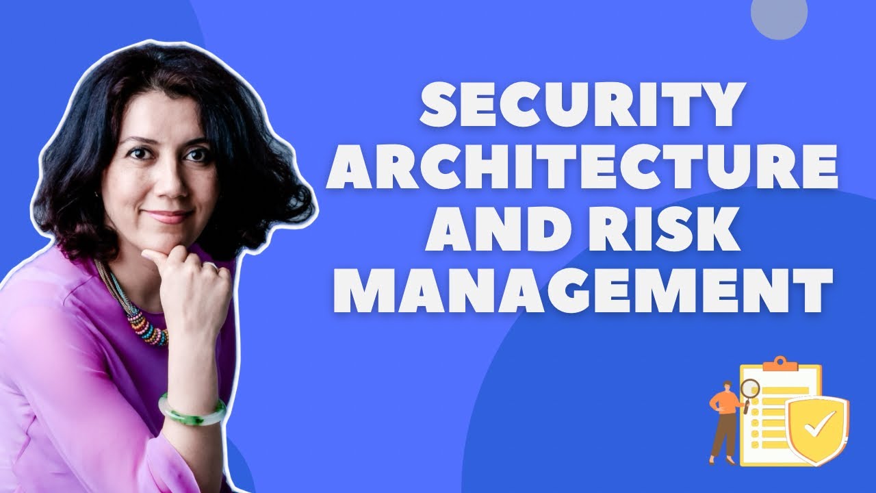 Security Architecture and Risk Management