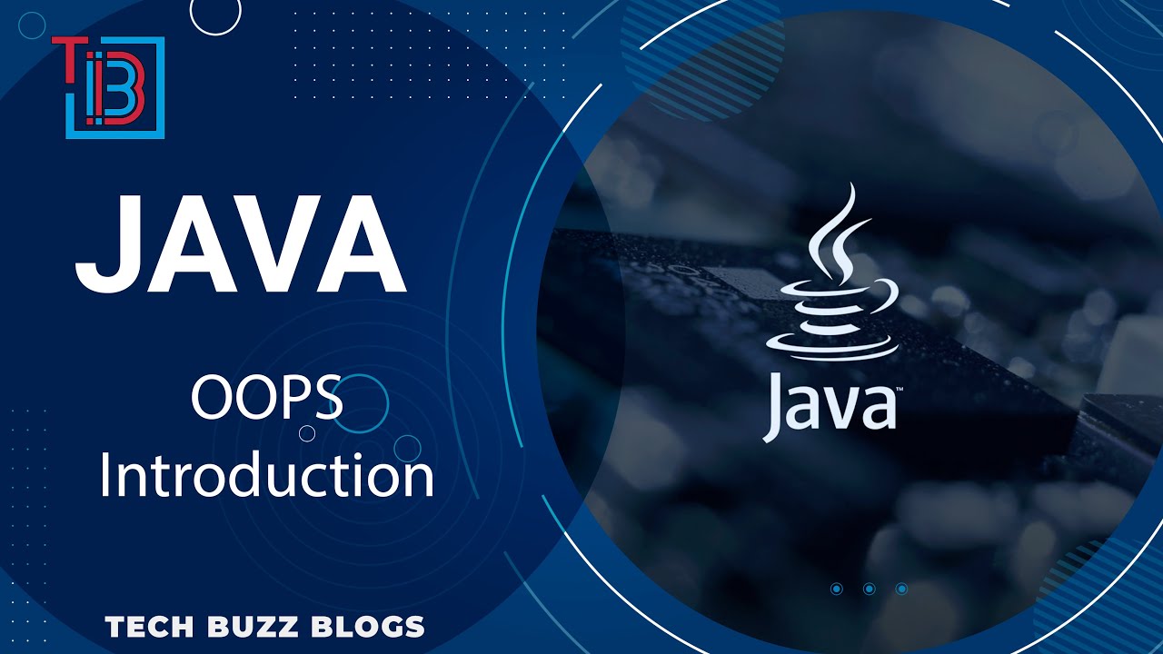 Java - OOPS Introduction | TECH BUZZ BLOGS