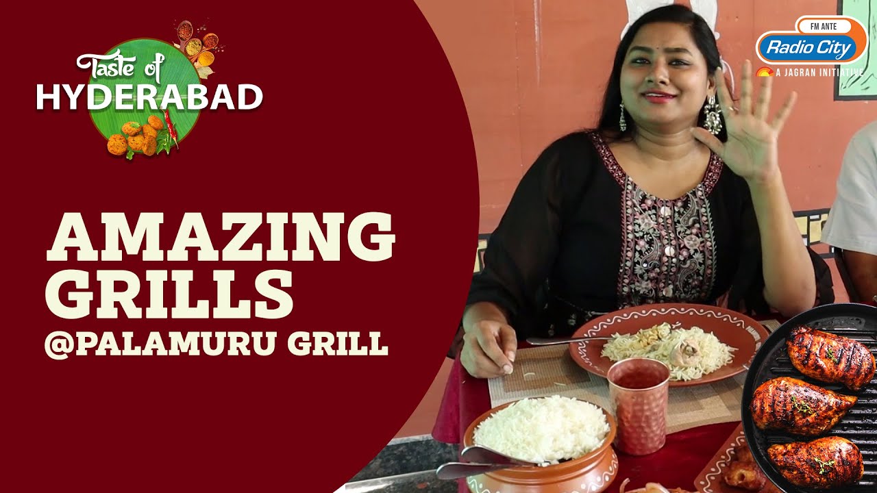 Must Try Palamuru Grill @Hyderabad | Food Review | Taste Of Hyderabad ...