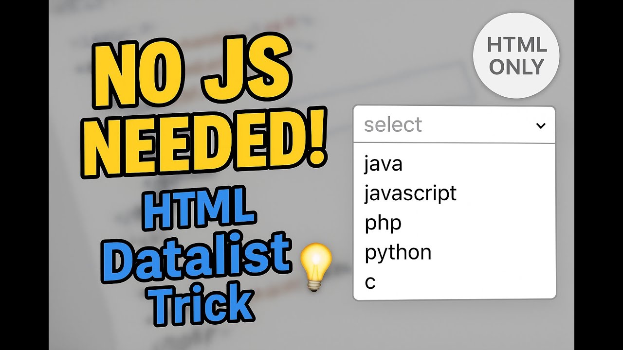 No JavaScript Needed: HTML Datalist Trick!