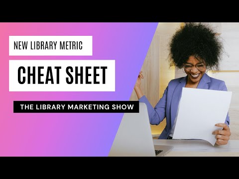 New Metrics Cheat Sheet Takes Guesswork out of Every Library Promotion ...