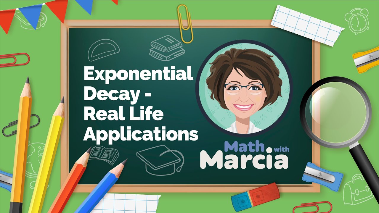 Exponential Decay: Real Life Applications