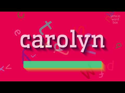 CAROLYN - HOW TO PRONOUNCE IT? #carolyn