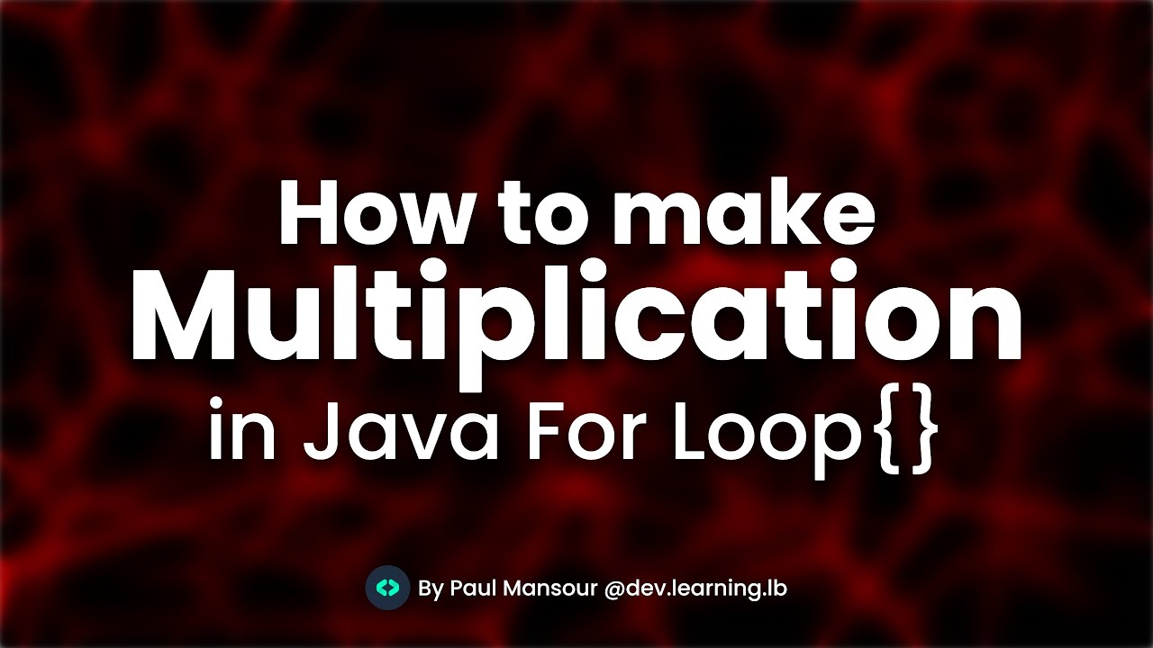 Multiplication Table using For Loop in Java