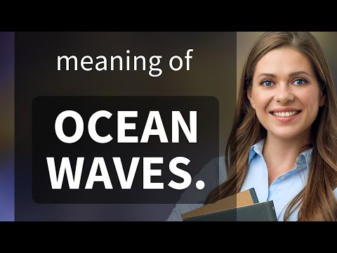 Understanding "Ocean Waves": A Guide to English Phrases