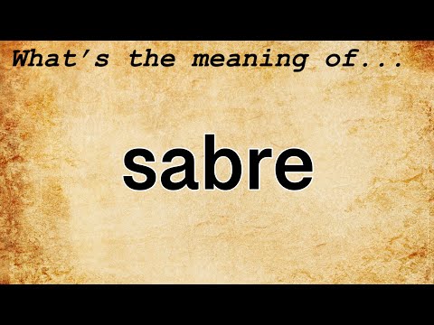 Sabre Meaning : Definition of Sabre