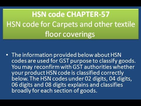 HSN CODE FOR GST - PRODUCT WISE GOODS & SREVICE DESCRIPTION (PART 57)