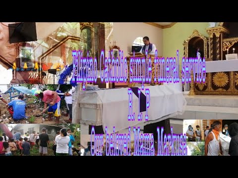 How Catholic Filipino do funeral service during the pandemic.