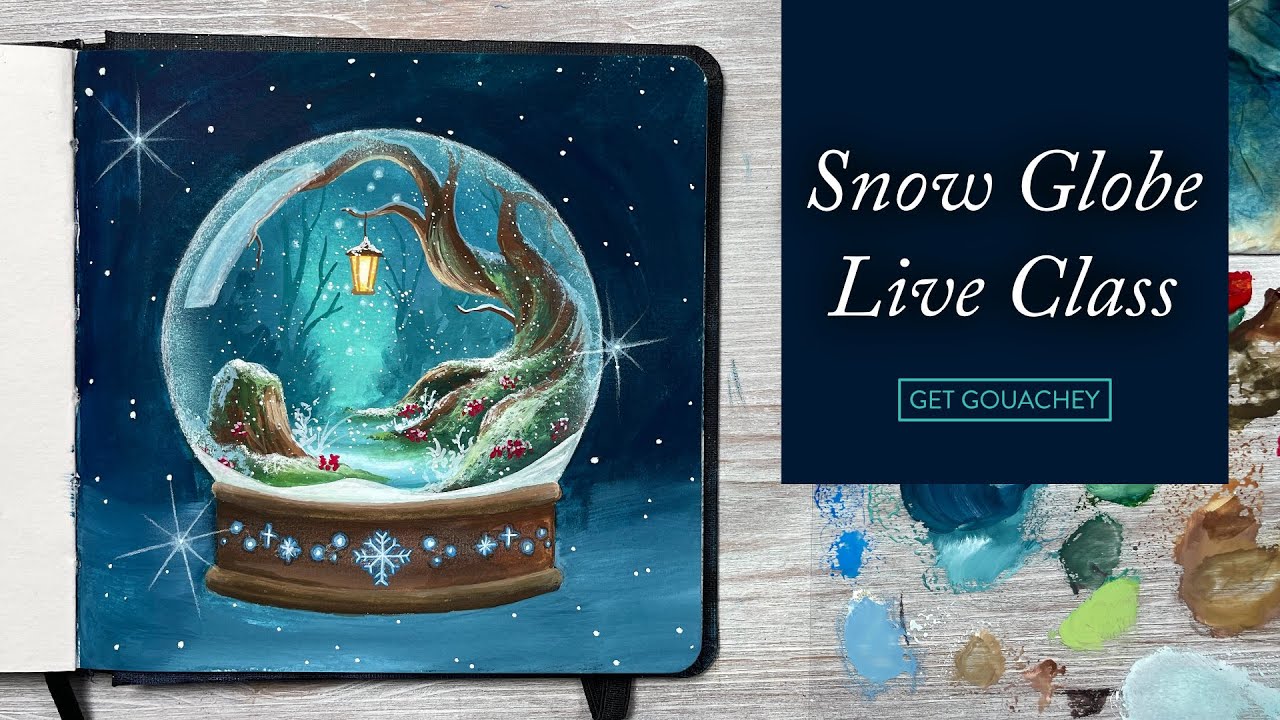 Snow Globe Live Class
