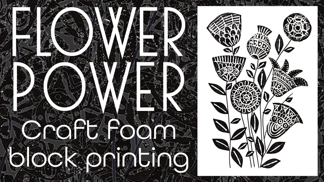 Flower Power: Craft Foam Block Printing