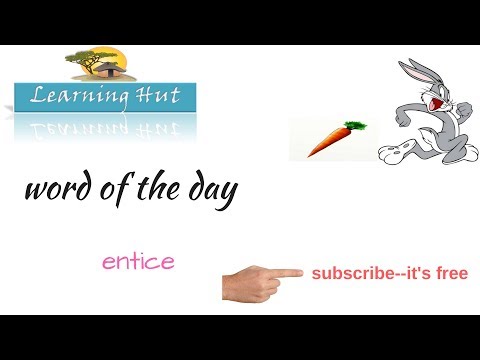 WORD OF THE DAY| ENTICE|Entice its meaning|Learning Hut